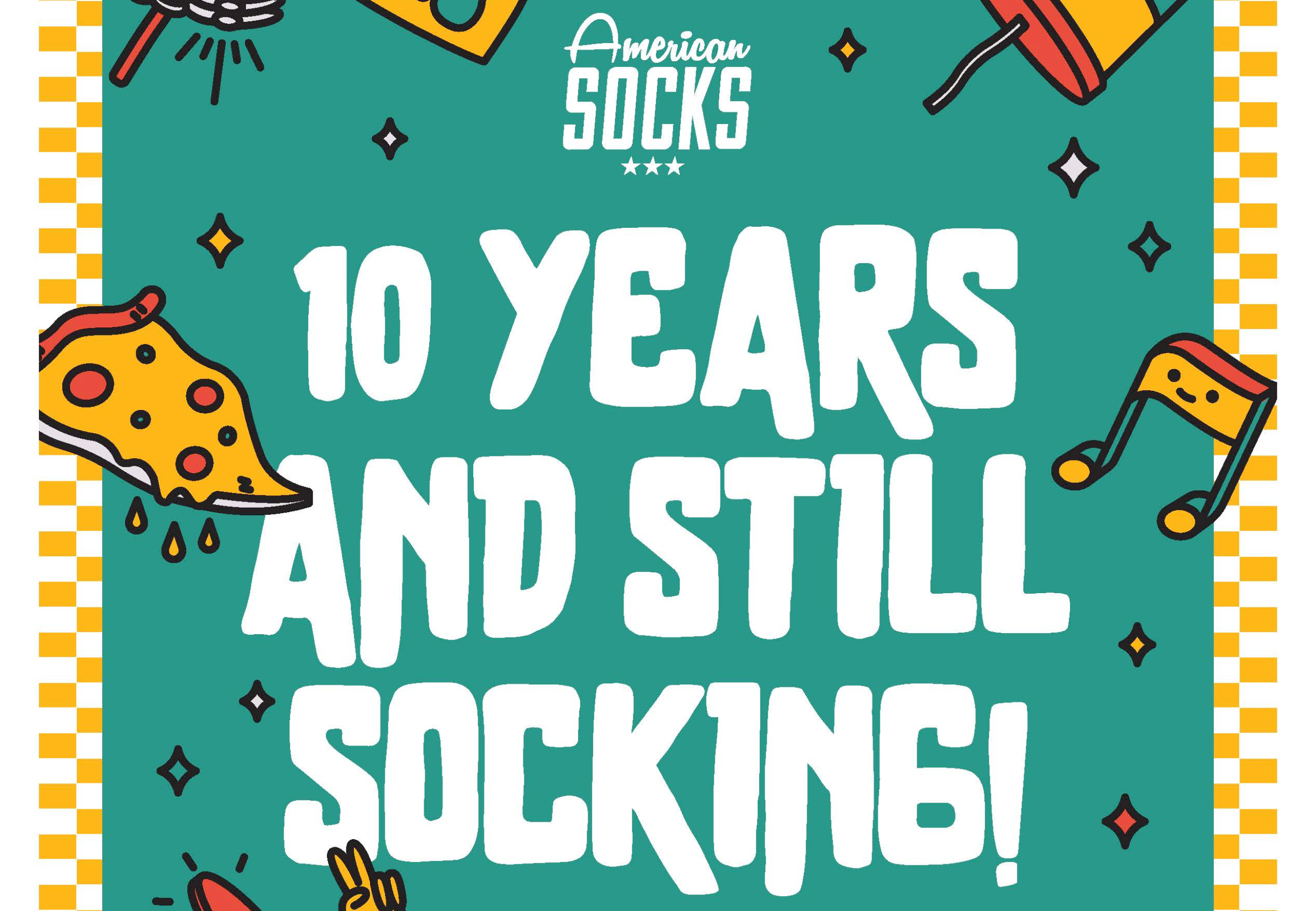 10 YEARS BIRTHDAY PARTY!🍕🍻 – AMERICAN SOCKS